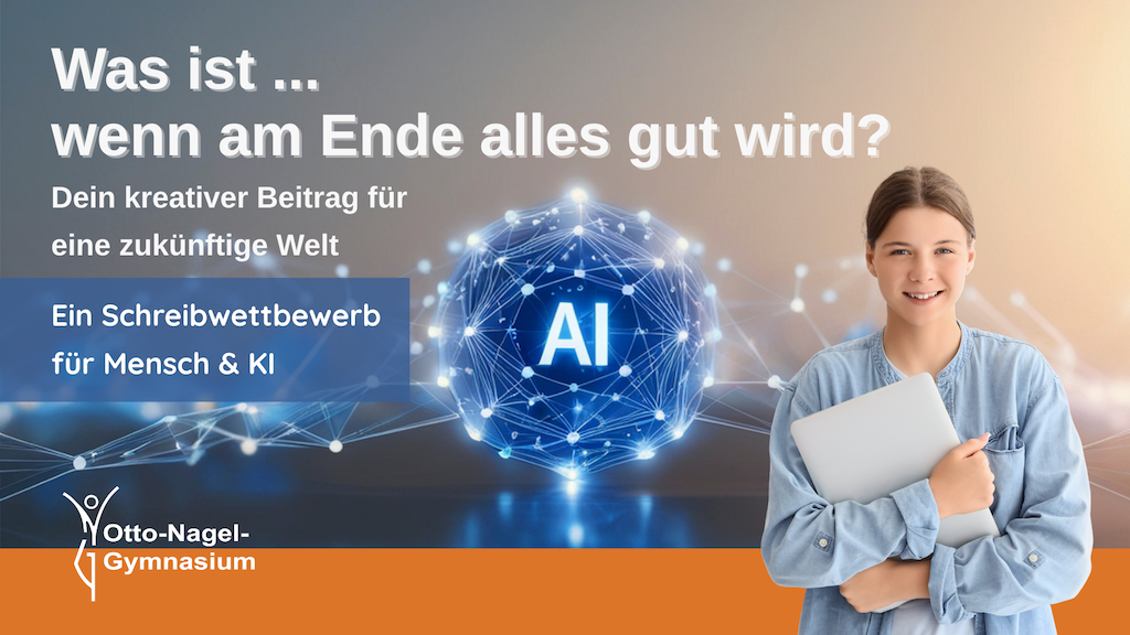 Was ist, wenn am Ende alles gut wird? – Unser KI Schreibwettbewerb ...